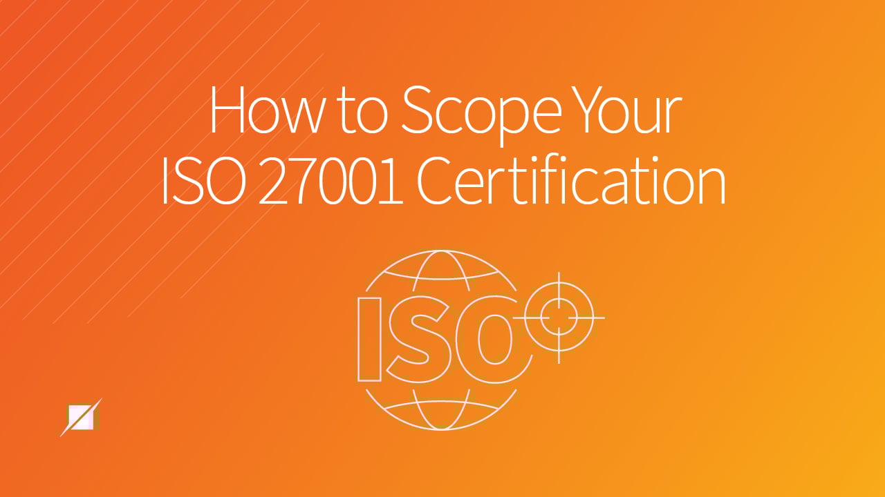 How to Define Your ISO 27001 Scope | Schellman